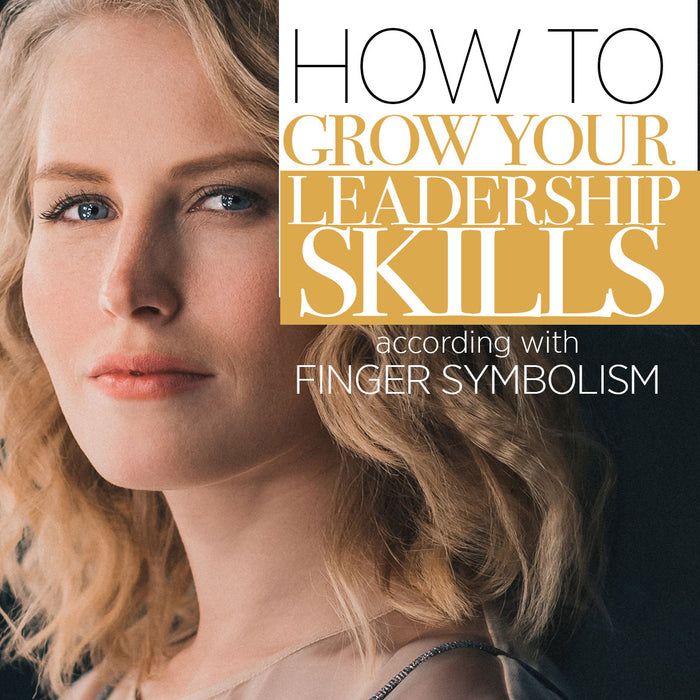 How to Grow Your Leadership Skills According with Finger Symbolism – Giardinoblu